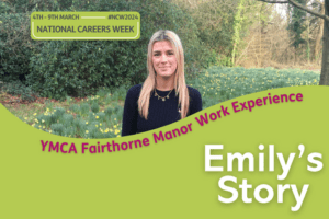 YMCA Fairthorne Manor Work Experience: Emily's Story | YMCA Fairthorne ...